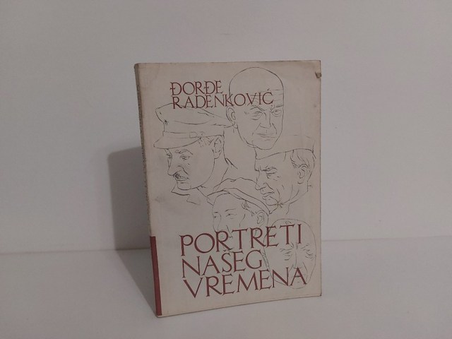 Portreti našeg vremena  - Đorđe Radenković