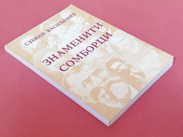 Znameniti Somborci - Stevan Vasiljević