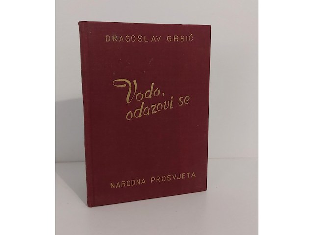 Vodo, odazovi se - Dragoslav Grbić