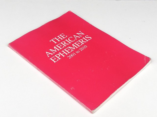 The american ephemeris 2001 to 2010