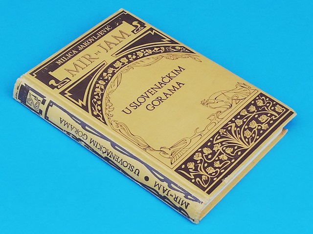 U slovenačkim gorama - Mir Jam