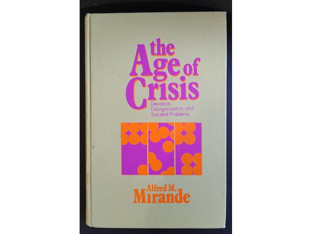 The Age of Crises - Alfred M. Mirande