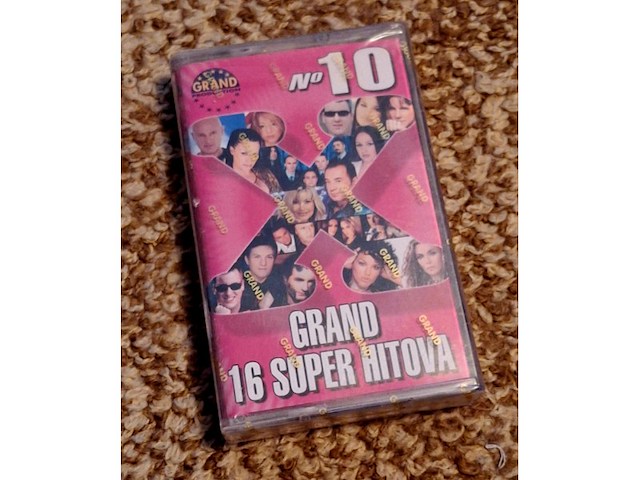 KASETA-GRAND 16 SUPER HITOVA NO:10-NOVO U CELOFANU