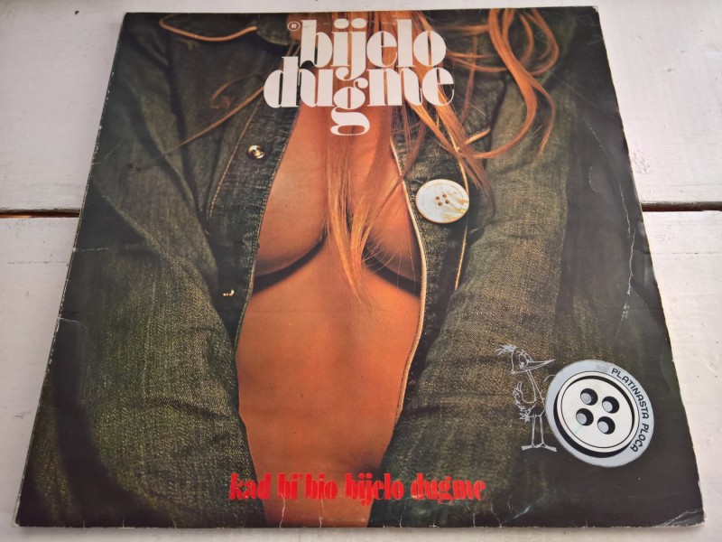 BIJELO DUGME - Kad Bi Bio Bijelo Dugme (LP)