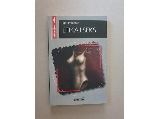 Igor Primorac - Etika i seks