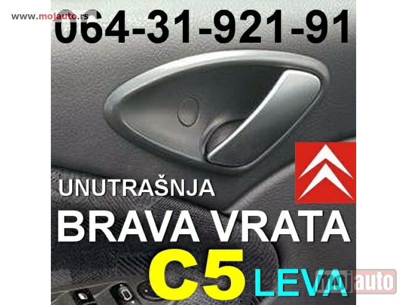 Citroen C5 Brava Kvaka UNUTRASNJA Leva