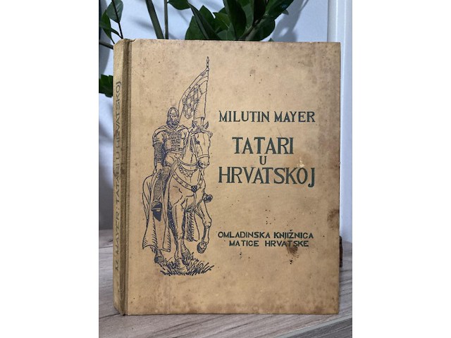 TATARI U HRVATSKOJ - Milutin Mayer