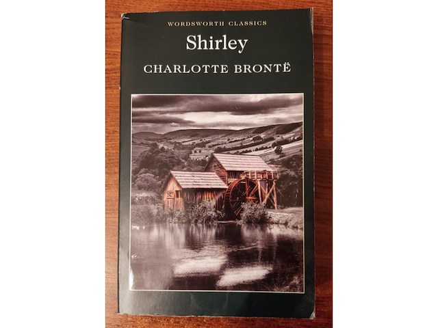 Charlotte Brontë - Shirley