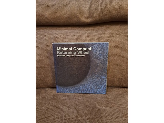 Minimal Compact – Returning Wheel (Classics, Remixes &;