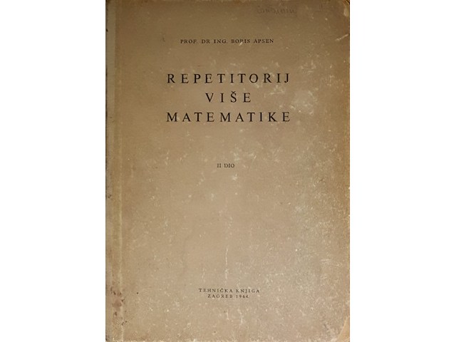 Repetitorij Više Matematike II-Prof.Dr.Ing.Boris Apsen