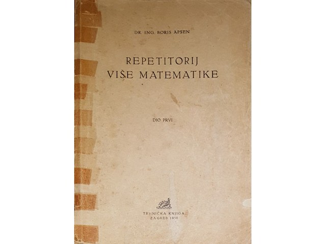 Repetitorij Više Matematike 1 - Dr.Ing.Boris Apsen