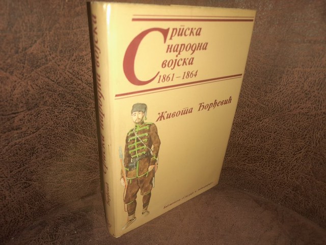 Srpska narodna vojska 1861-1864 - Života Đorđević