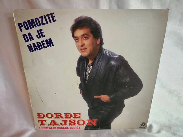 Đorđe Tajson -Pomozite da je nađem