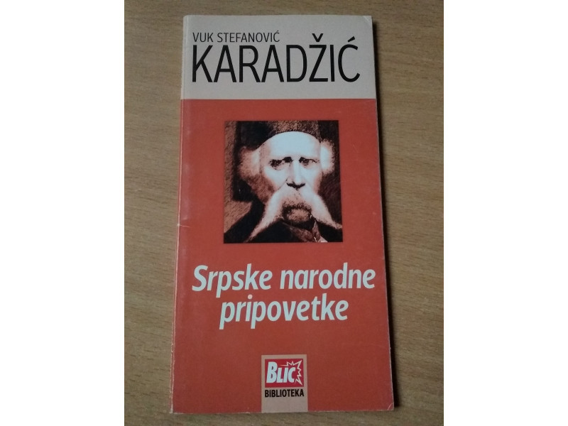 Vuk Karadzic - SRPSKE NARODNE PRIPOVETKE