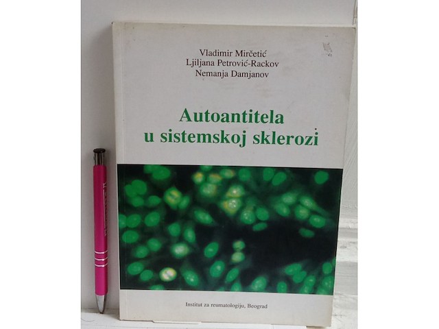 AUTOANTITELA U SISTEMSKOJ SKLEROZI - GRUPA AUTORA