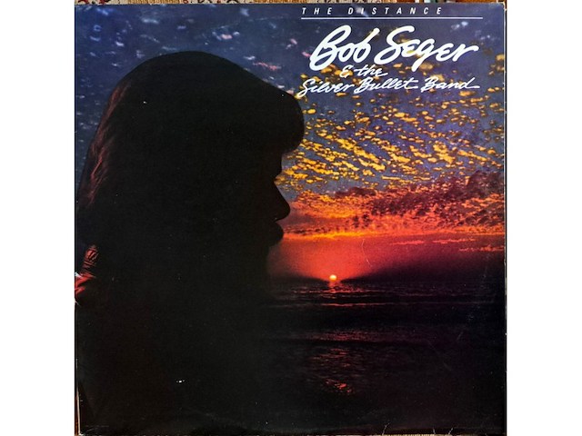 Bob Seger – The Distance