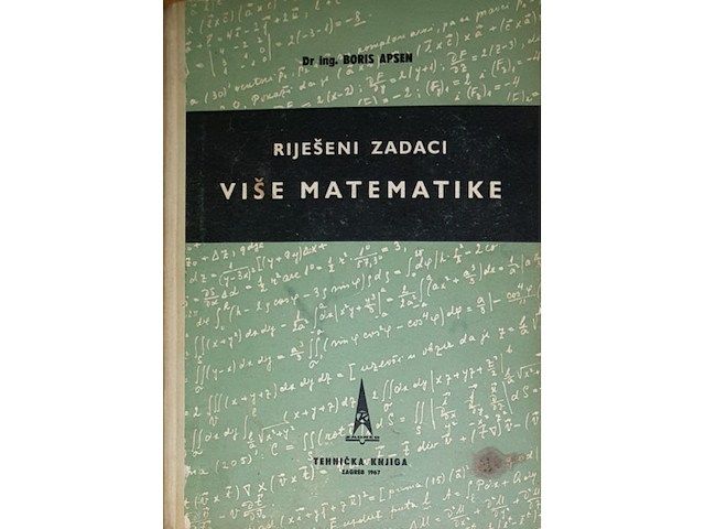 Riješeni Zadaci Više Matematike - Dr.Ing.Boris Apsen