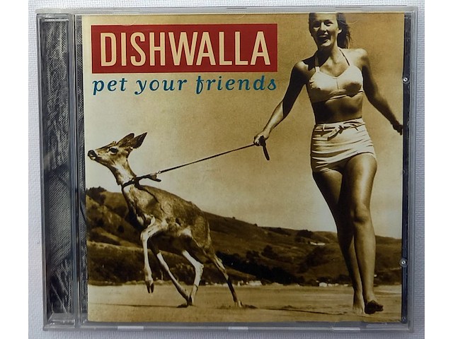 Dishwalla – Pet Your Friends