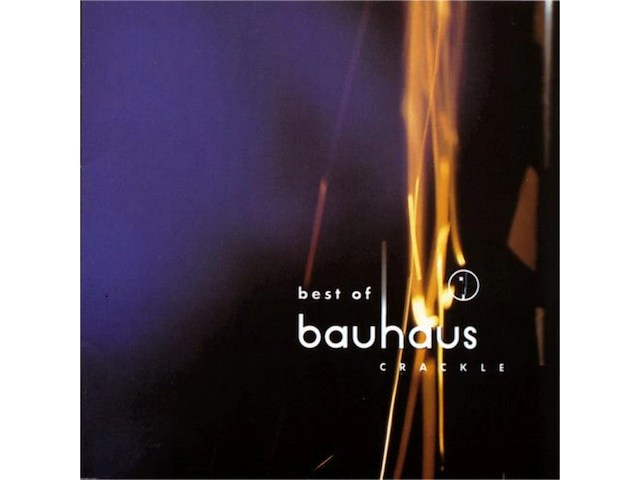 Bauhaus-Crackle - Best Of