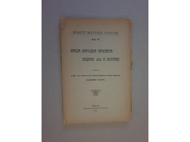 Nasa narodna prosveta zadace joj i potrebe, 1910. god