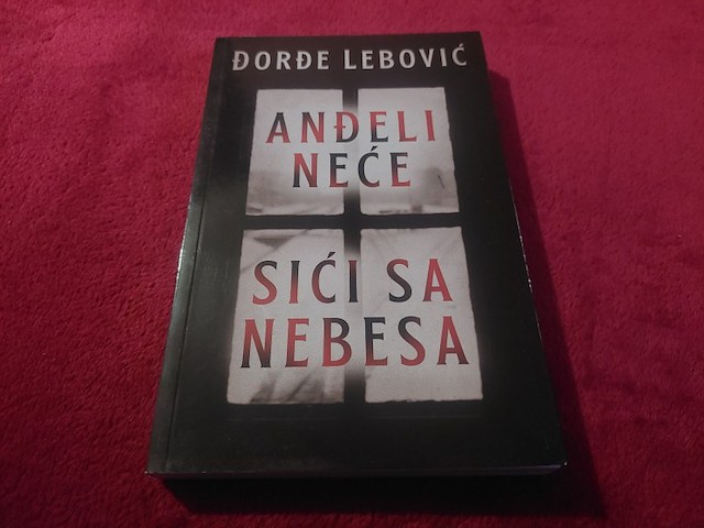 Anđeli neće sići sa nebesa Đorđe Lebović TOP