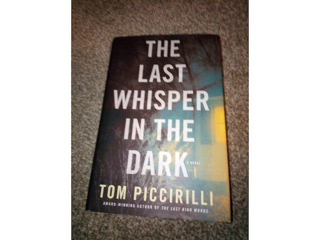 The Last Whisper in the Dark Tom Piccirilli