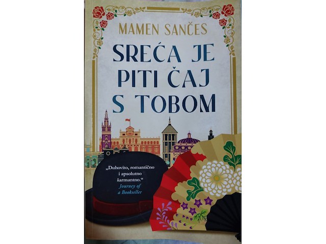 Sreća je piti čaj sa tobom- Mamen Sančez