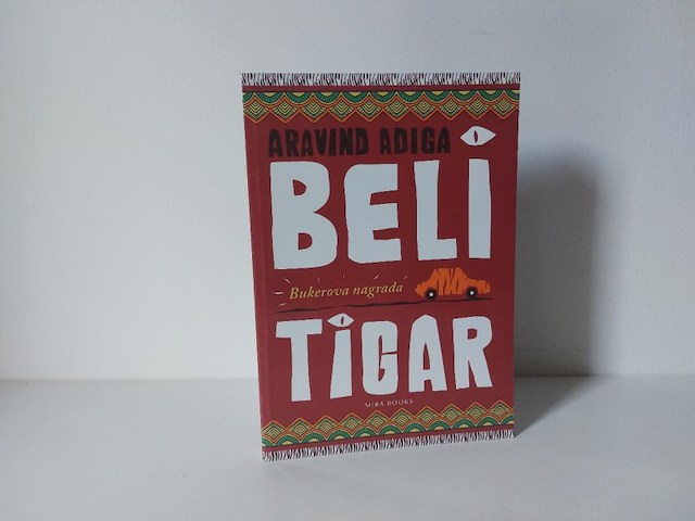 Beli tigar - Aravind Adiga NOVO