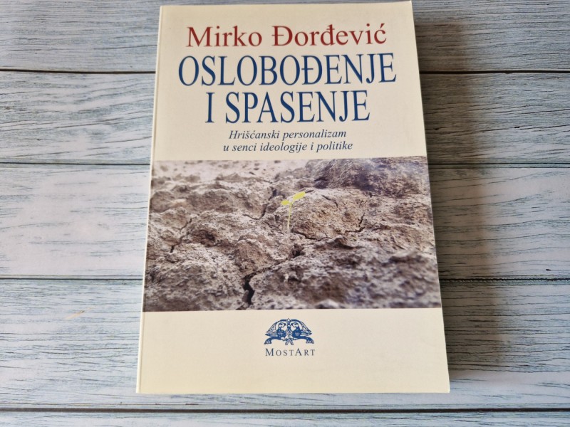 OSLOBOĐENJE I SPASENJE - MIRKO ĐORĐEVIĆ
