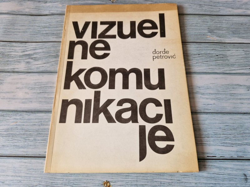 VIZUELNE KOMUNIKACIJE - ĐORĐE PETROVIĆ