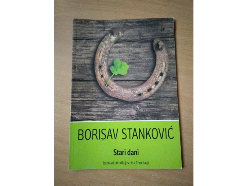 Borislav Stankovic - STARI DANI