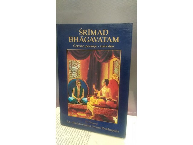 SRIMAD BHAGAVATAM  cetvrto pevanje treci deo