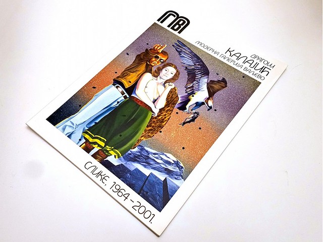 Dragoš Kalajić: Slike 1964-2001