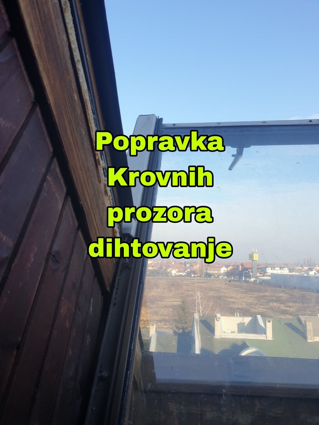 Dihtovanje i popravka Krovnih prozora Curenje Sanacija drvenih delova