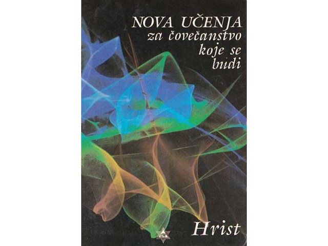 Nova učenja za čovečanstvo koje se budi | Hrist [Krist]