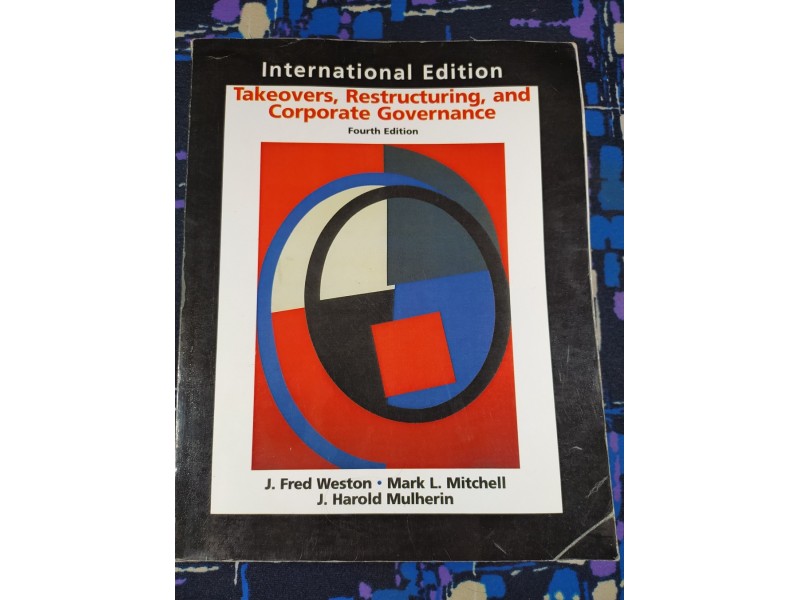 Takeovers, Restructuring, and Corporate Governance (4th