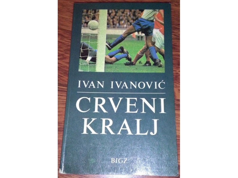 Crveni kralj, Ivan Ivanović, Bigz Beograd 1984.