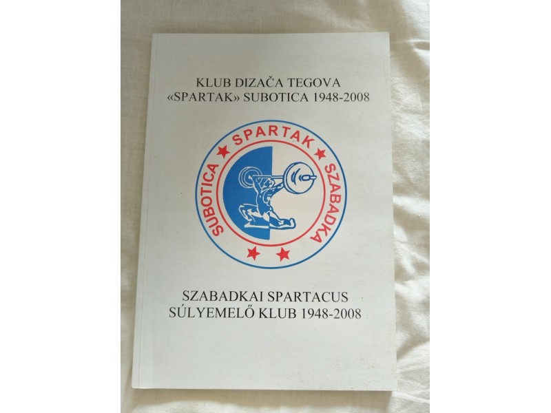 Klub dizača tegova Spartak Subotica 1948-2008