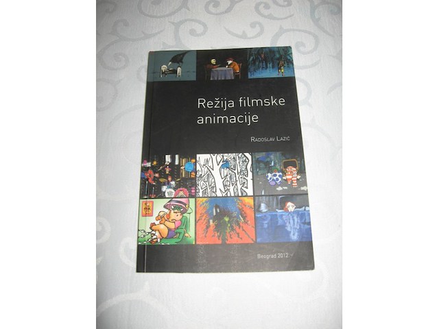 Režija filmske animacije - Radoslav Lazić