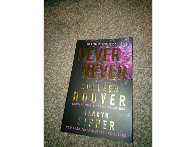 Never Never Colleen Hoover , Tarryn fisher