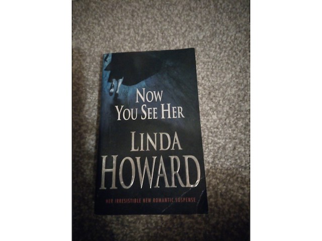 Now You See Her Linda Howard