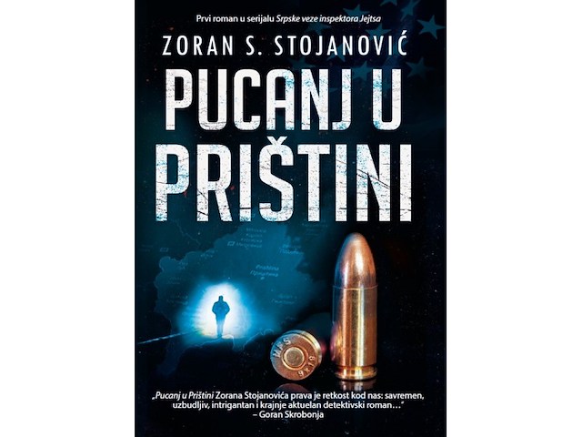 Knjiga PUCANJ U PRIŠTINI Zoran S. Stojanović