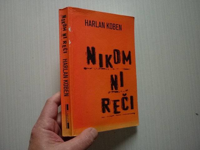 Harlan Koben NIKOM NI REČI