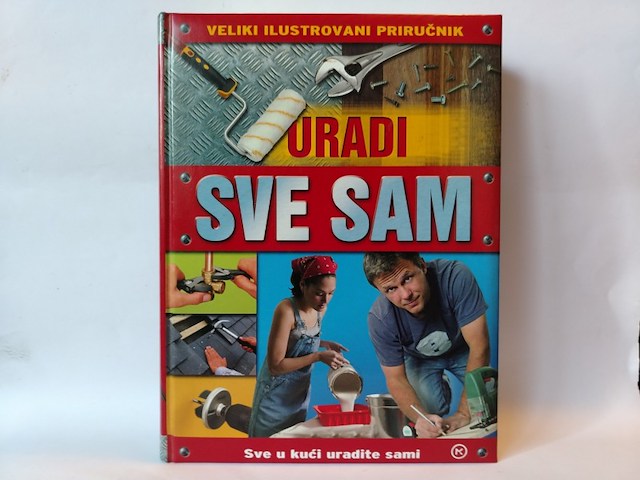 Uradi sve sam Veliki ilustrovani priručnik