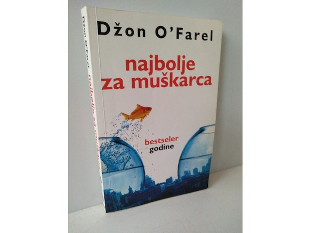 Najbolje za muškarca - Džon O`Farel