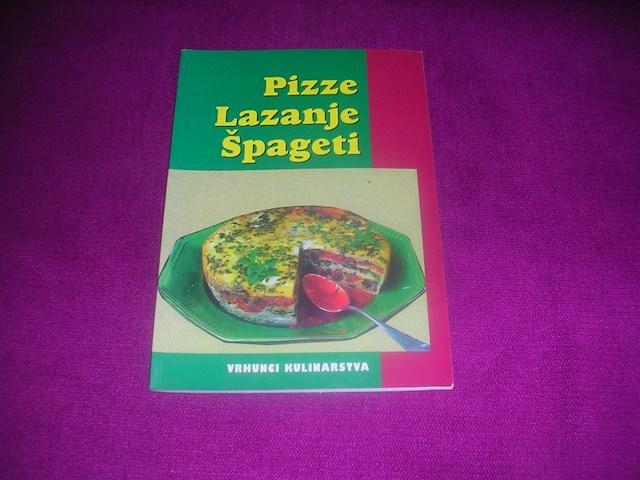 Pice Lazanje Spageti