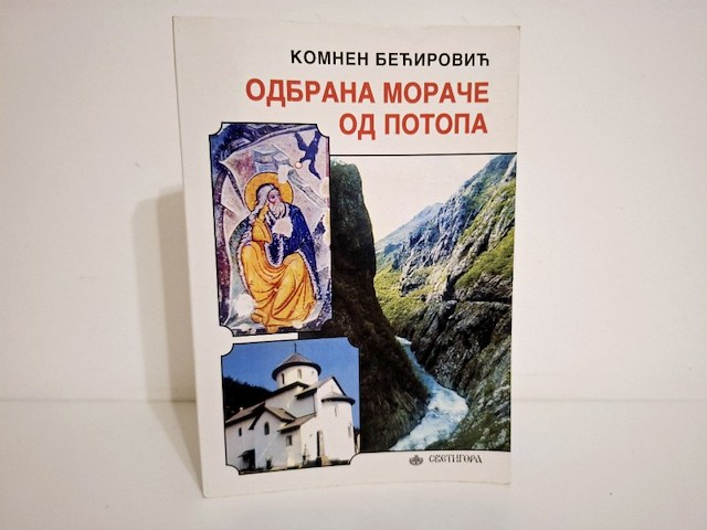 Odbrana Morače od potopa - Komnen Bećirović