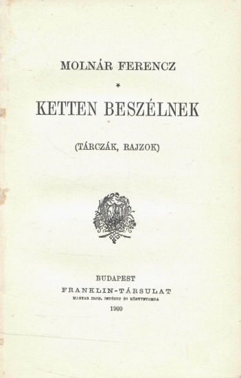 Ketten beszélnek (tárczák, rajzok)