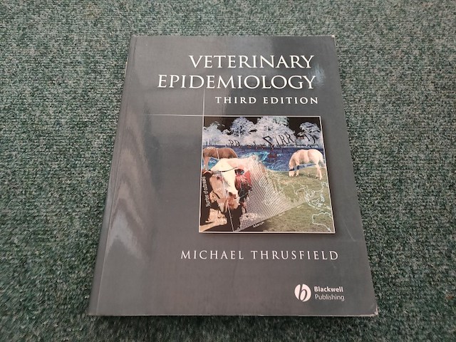 Veterinary Epidemiology - Michael Thrusfield