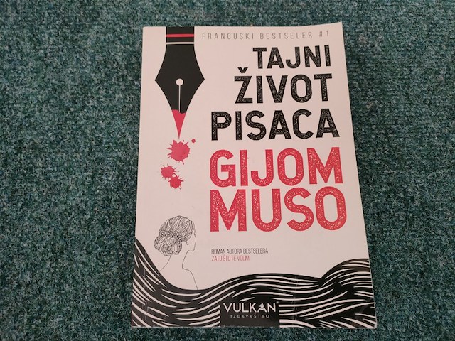 Tajni život pisaca - Gijom Muso